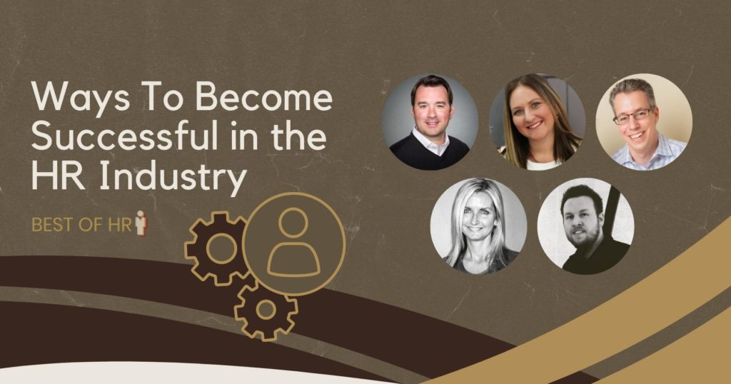 9 Ways To Become Successful in the HR Industry - Best of HR